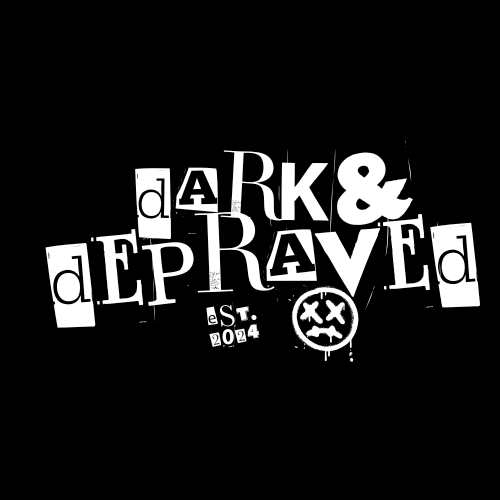 Dark And Depraved